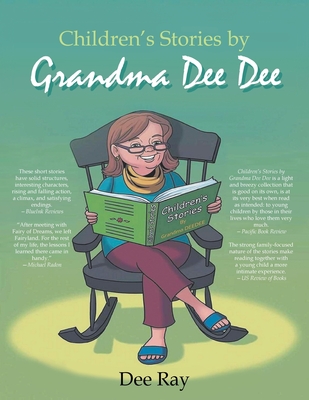 Children's Stories by Grandma Dee Dee by Dee Ray | Goodreads