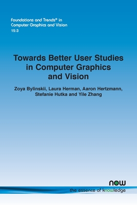 Towards Better User Studies in Computer Graphics and Vision ...