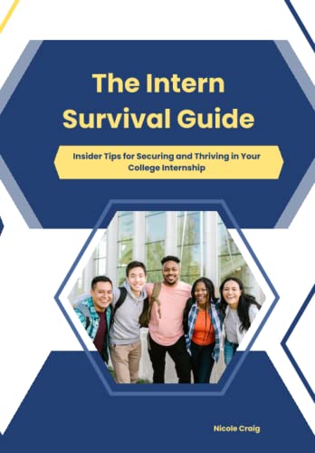 The Intern Survival Guide: Insider Tips for Securing and Thriving in ...