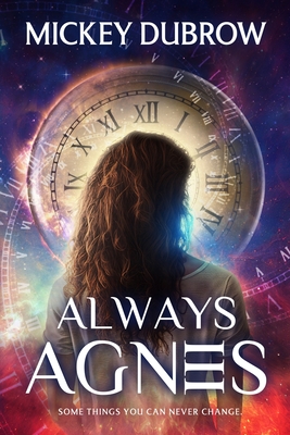 Always Agnes by Mickey Dubrow | Goodreads