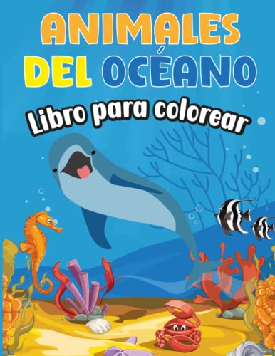 Animales del Océano Libro para Colorear: para Niños y niños de 4 a 8 ...