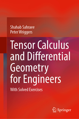 Tensor Calculus and Differential Geometry for Engineers: With Solved ...