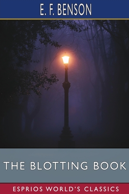 The Blotting Book (Esprios Classics) by E F Benson | Goodreads