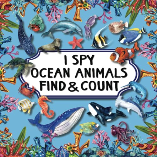 I Spy Ocean Animals Find & Count: Kids Search, Find, and Seek Activity ...