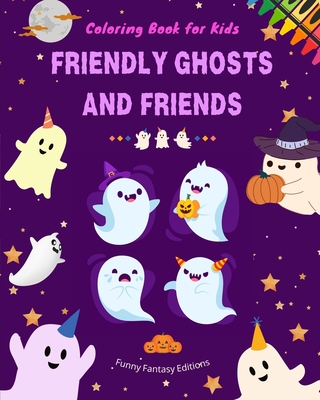 Friendly Ghosts and Friends Coloring Book for Kids Fun and Creative ...