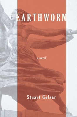 Earthworm by Stuart Gelzer | Goodreads