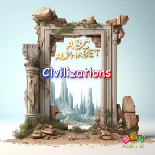 ABC Alphabet: Civilizations: Uncover History, Famous Leaders, Notable ...