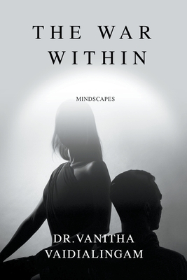 The War Within by Vanitha Vaidialingam | Goodreads