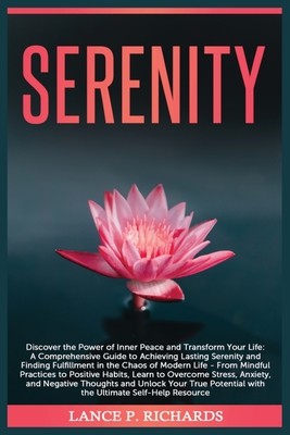 Serenity: Discover the Power of Inner Peace and Transform Your Life: A ...