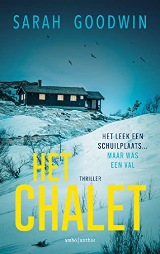 Het chalet by Sarah Goodwin | Goodreads