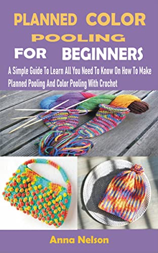 PLANNED COLOR POOLING FOR BEGINNERS: A Simple Guide To Learn All You ...