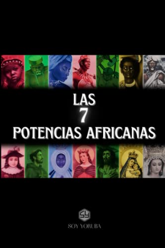 Las 7 Potencias Africanas: Todo Sobre su Historia, Mitología, Orishas, Ofrendas, Santeria cubana ...