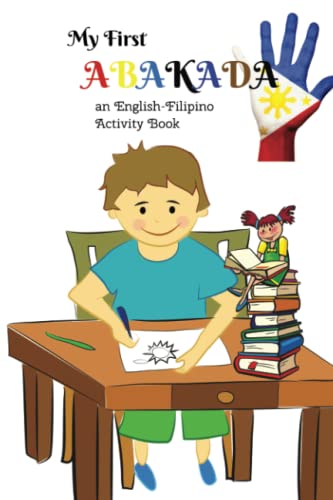 My First ABAKADA an English-Filipino Activity Book by Rosario Aguilar ...