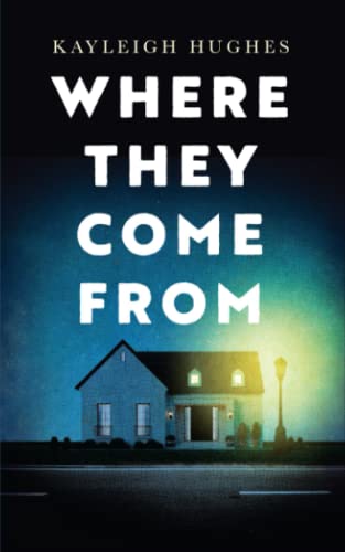 Where They Come From by Kayleigh Hughes | Goodreads