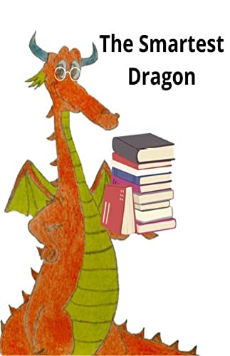 The Smartest Dragon by P MF | Goodreads