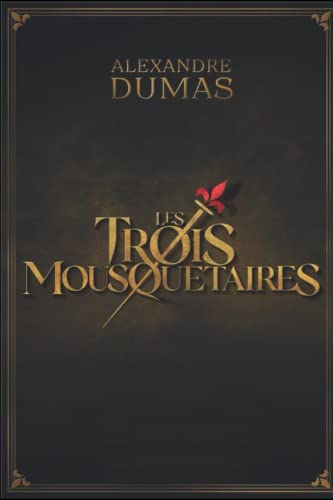 Les trois mousquetaires: Edition DELUXE by Alexandre Dumas | Goodreads