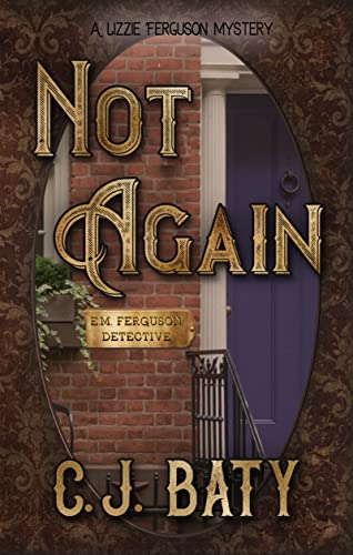 Not Again by C.J. Baty | Goodreads
