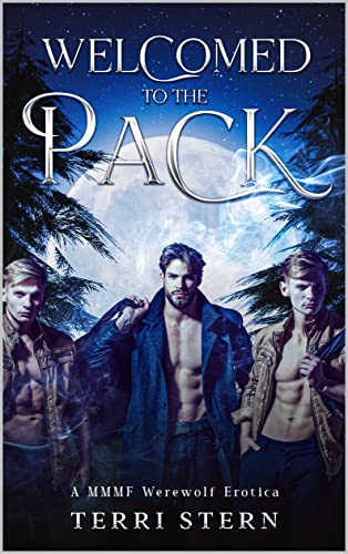 Welcomed to the Pack : A MMMF Werewolf Erotica by Terri Stern | Goodreads