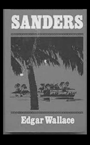 Sanders by Edgar Wallace | Goodreads