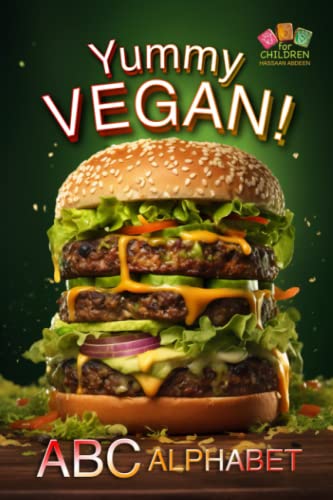 ABC ALPHABET YUMMY VEGAN: Healthy & Delicious Learning: An Alphabetical ...