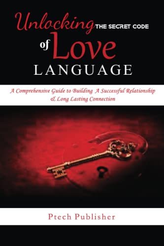 Unlocking The Secret Code of Love Language: A Comprehensive Guide in ...