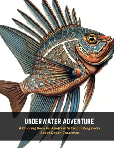 Underwater Adventure: A Coloring Book for Adults with Fascinating Facts ...