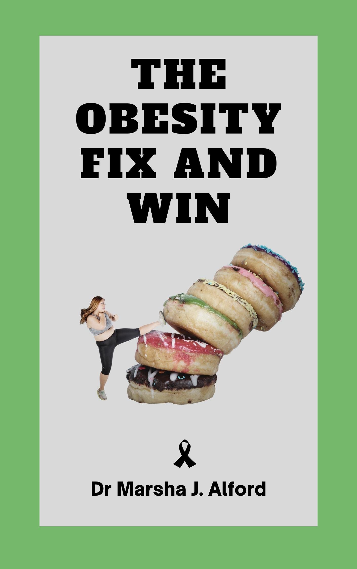 The Obesity Fix And Win: Unlocking the secrets to beating food cravings ...