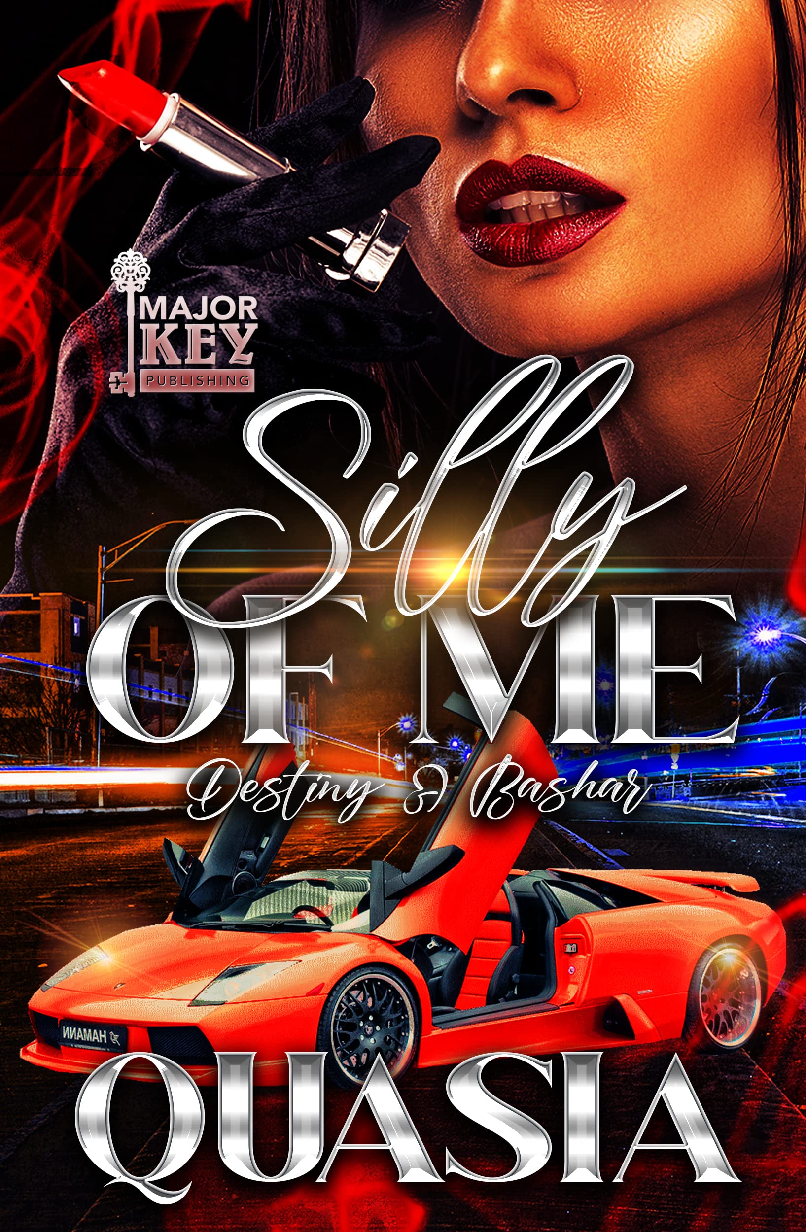 Silly of Me : Destiny & Bashar by Quasia | Goodreads