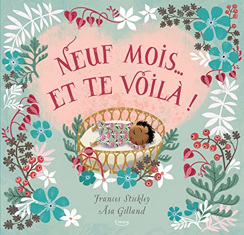 Neuf mois... et te voilà ! by Frances Stickley | Goodreads