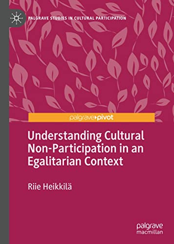 Understanding Cultural Non-Participation in an Egalitarian Context by ...