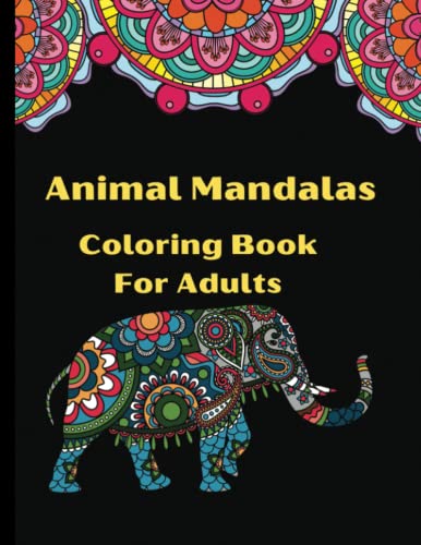 Animal Mandalas/Coloring Book For Adults/50 Beautiful Designs/Unique ...