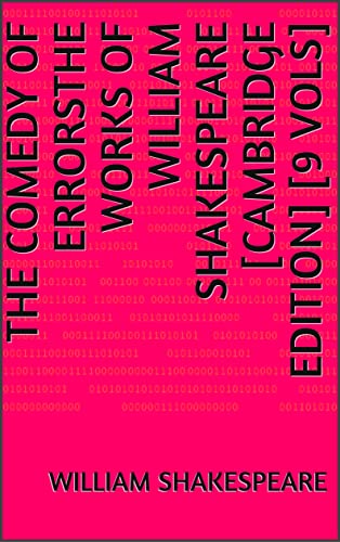 The Comedy of ErrorsThe Works of William Shakespeare [Cambridge Edition ...