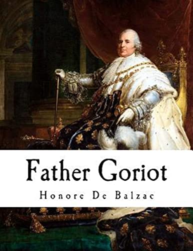 Father Goriot illustrated by Honoré de Balzac | Goodreads