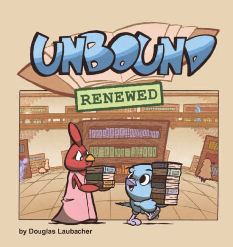 Unbound Renewed by Douglas Laubacher | Goodreads