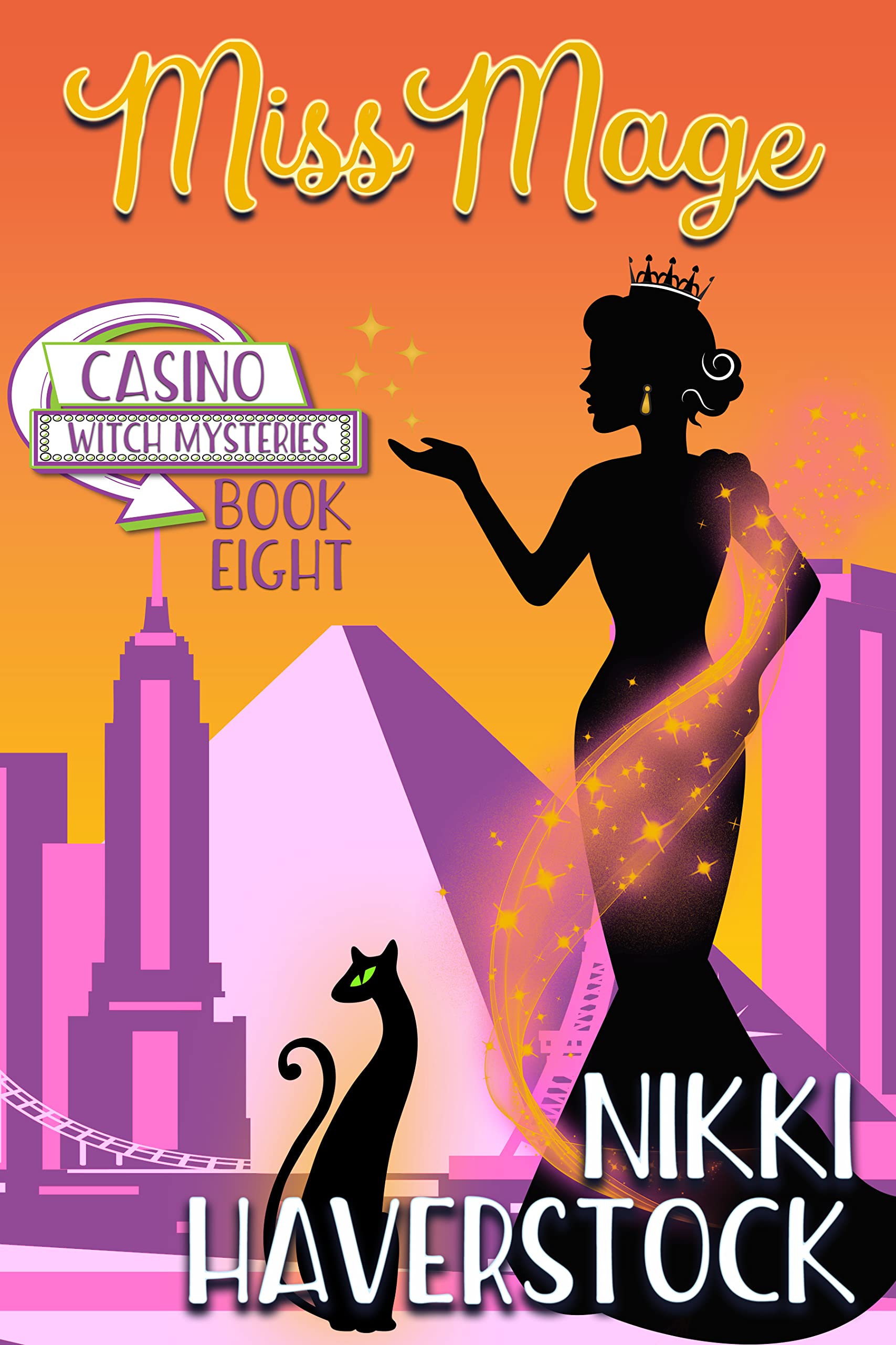 Miss Mage: Casino Witch Mysteries 8 by Nikki Haverstock | Goodreads