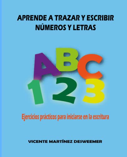 Aprender a escribir y trazar números y letras by Vicente Martinez ...