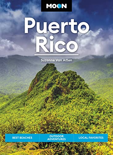 Moon Puerto Rico: Best Beaches, Outdoor Adventures, Local Favorites by ...