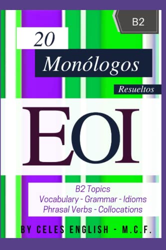 20 MONOLOGOS EOI RESUELTOS B2 by Maria Celeste Fioramonti | Goodreads