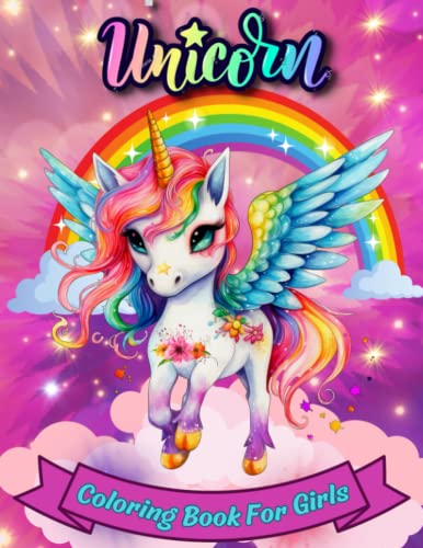 Unicorn Coloring Book for Girls: Magical Rainbow and Unicorns Coloring ...