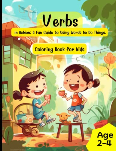 Verbs in Action : A Fun Guide to Using Words to Do Things.: Coloring ...