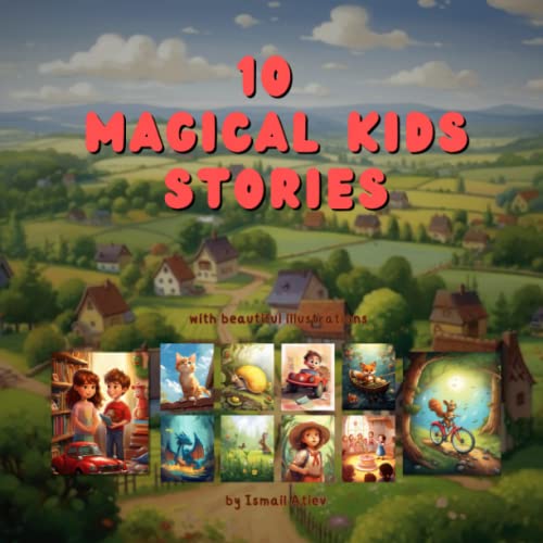 10 Magical Stories for Kids by Mr Ismail Atiev | Goodreads