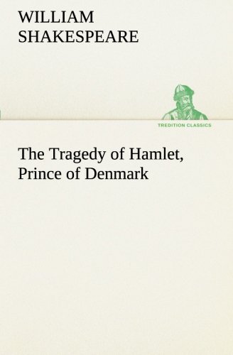 The Tragedy of Hamlet, Prince of Denmark by William Shakespeare | Goodreads