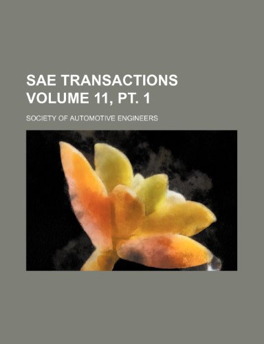 SAE transactions Volume 11, pt. 1 by Society of Automotive Engineers ...