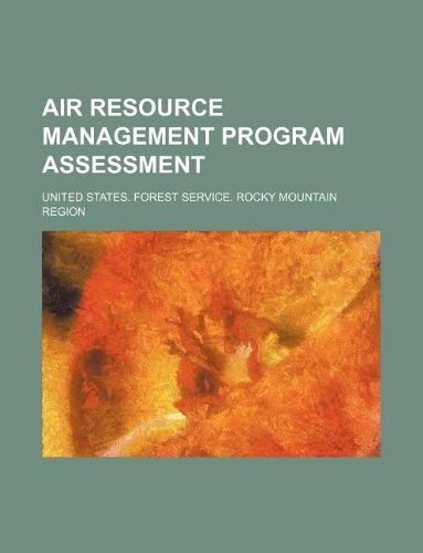 Air resource management program assessment by United States. Forest ...