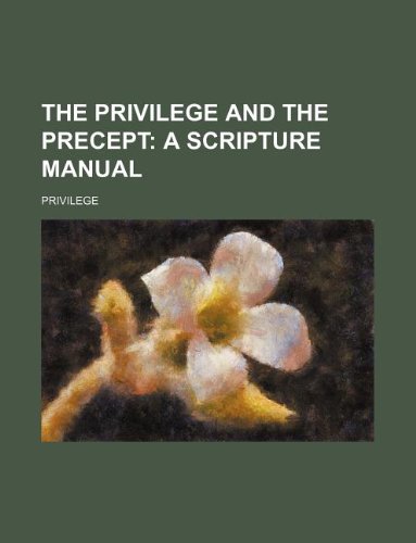 The privilege and the precept by Privilege | Goodreads