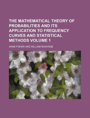 The Mathematical Theory of Probabilities and Its Application to ...