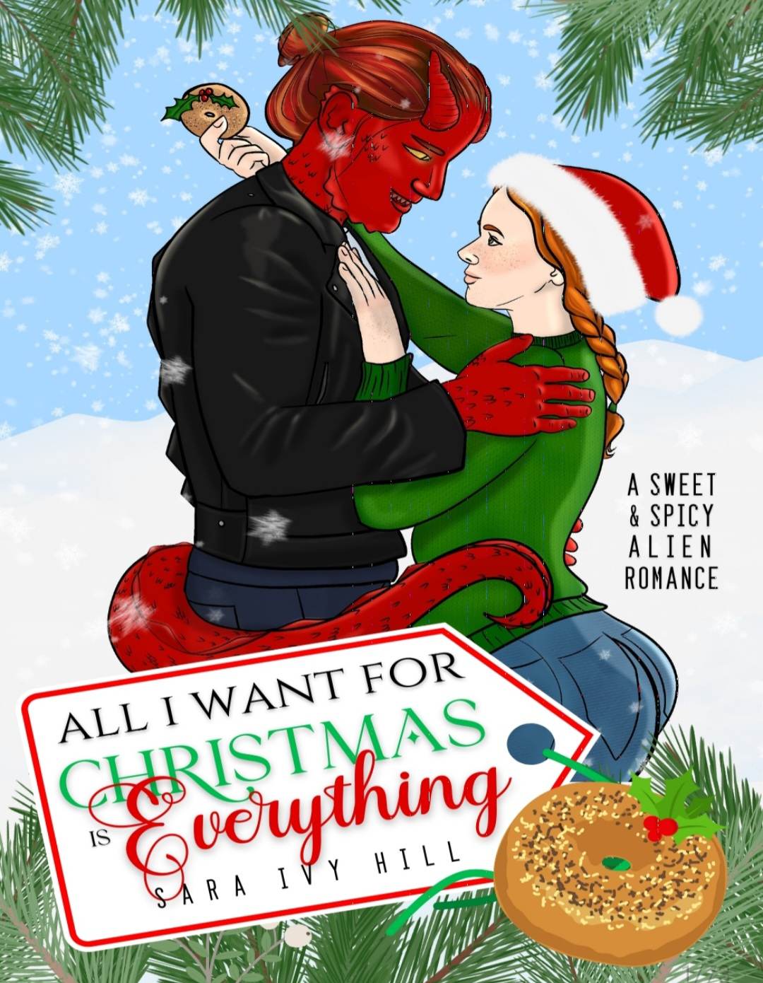 All I Want for Christmas is Everything by Sara Ivy Hill | Goodreads