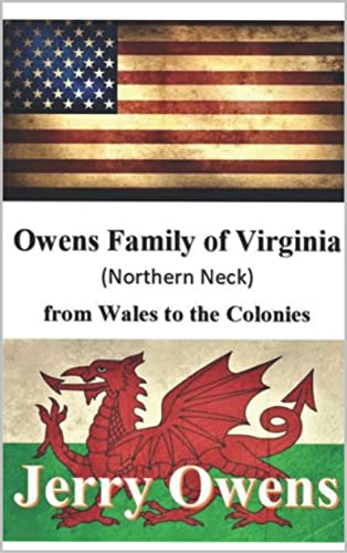 Owens Family of Virginia: Northern Neck: from Wales to Virginia by ...