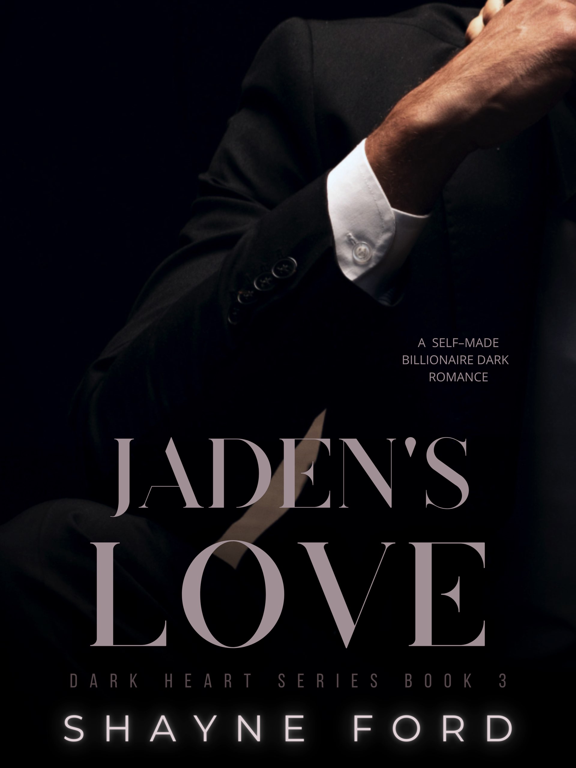 Jaden's Love (Dark Heart #3) by Shayne Ford | Goodreads