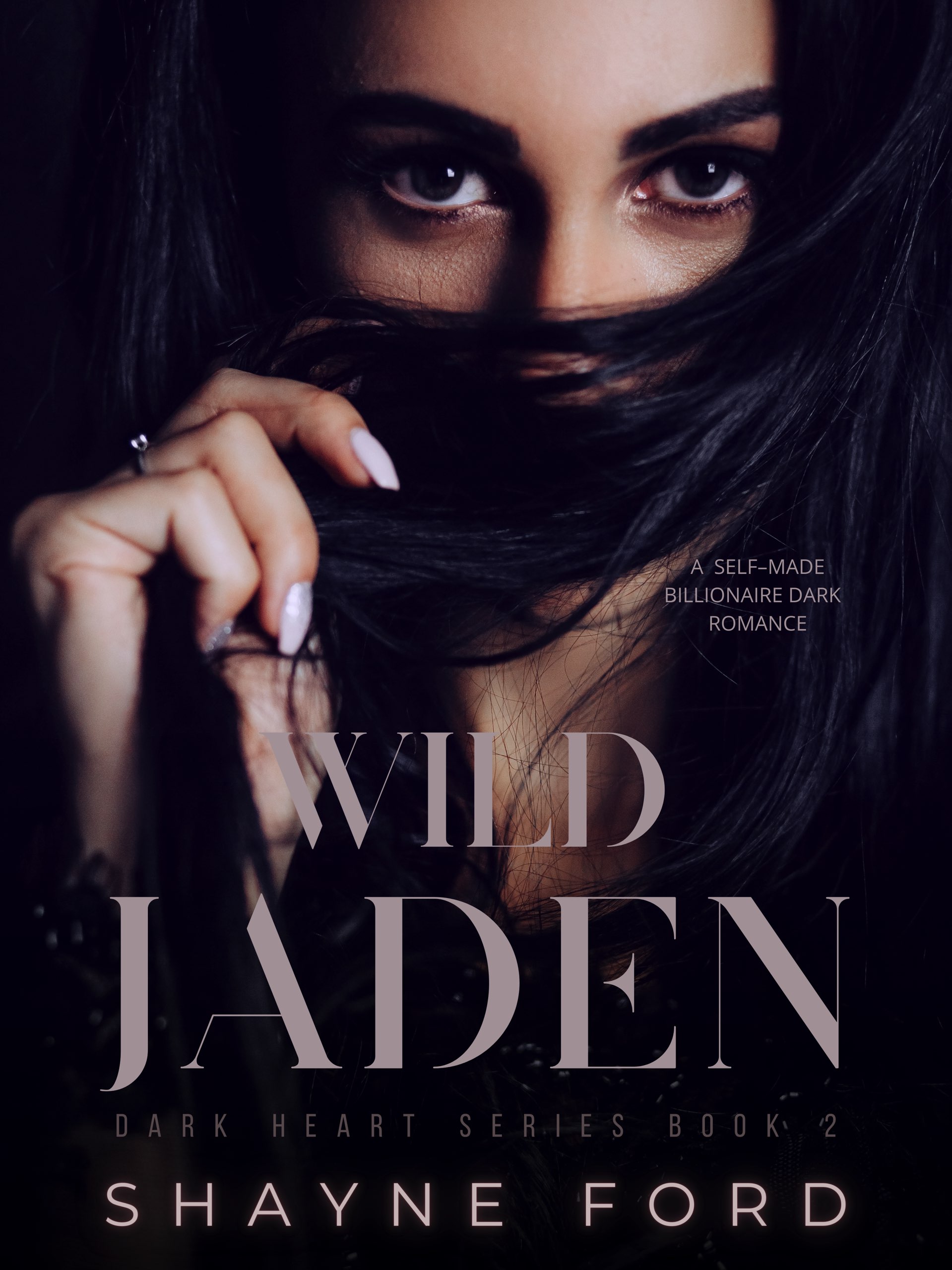 Wild Jaden (Dark Heart #2) by Shayne Ford | Goodreads